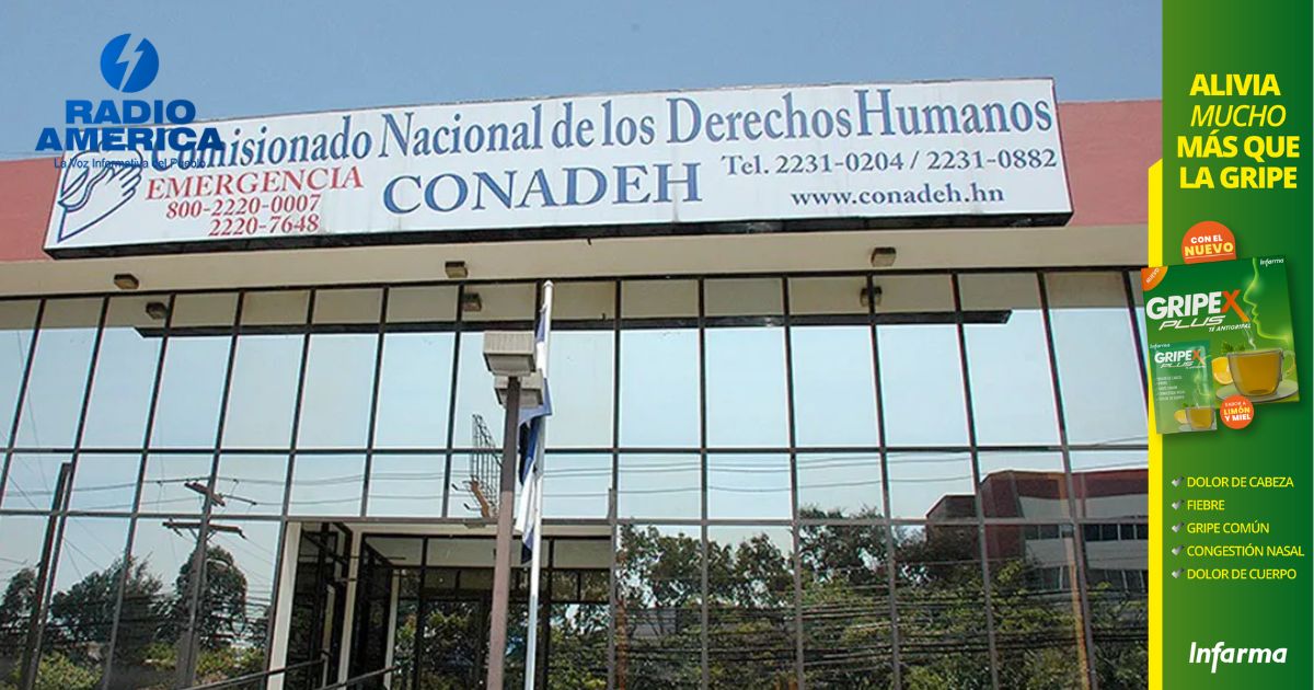 CONADEH insta al Estado hondureño a respetar y fortalecer la ...